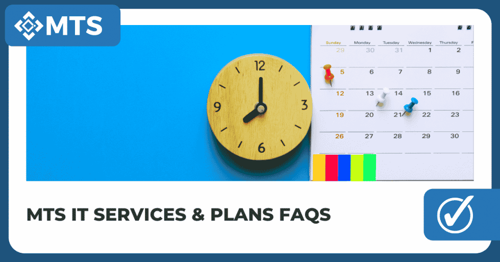MTS IT Services & Plans FAQs - MTS IT